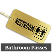 Bathroom Passes & Keychains - Custom Signs