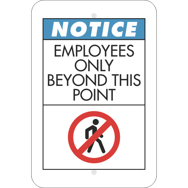 Vertical Notice Employees Only Beyond Point Sign - Custom Signs