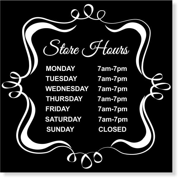 Fancy Store Hours Vinyl Sign - Custom Signs
