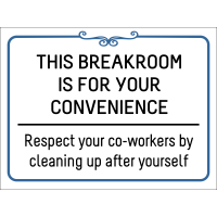 Breakroom Respect Vinyl Sign - Custom Signs