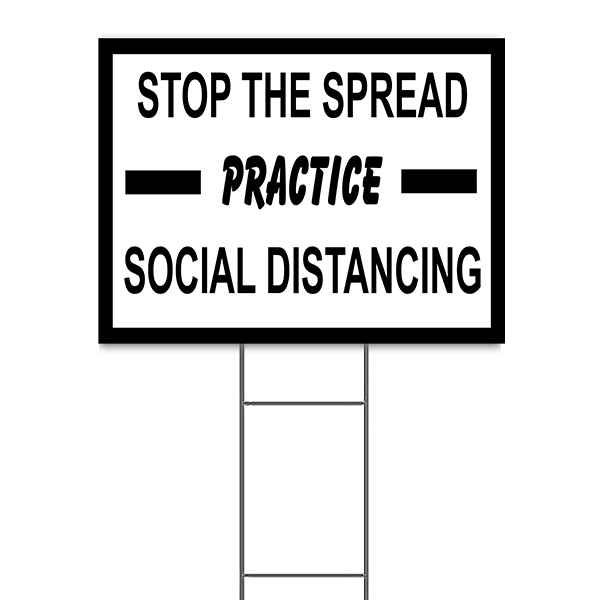Stop The Spread Practice Social Distancing Yard Sign | 18" x 24" - HC ...