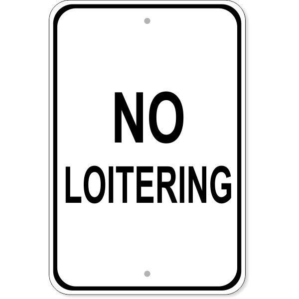 No Loitering Aluminum Sign | 18" x 12" | HC Brands