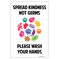 Spread Kindness Not Germs Hand Washing Full Color Sign | 6" x 4" | HC ...