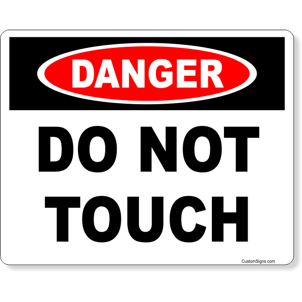 Danger Do Not Touch Full Color Sign 8 X 10 HC Brands