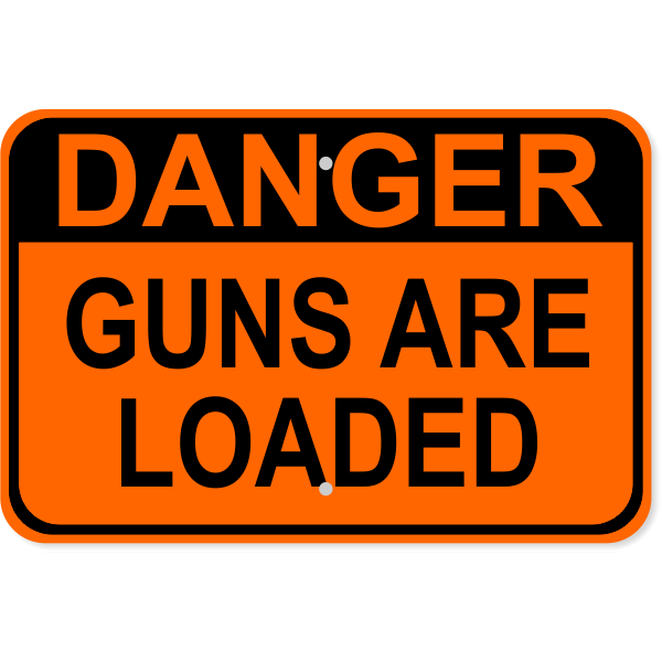 12" x 18" Loaded Guns Danger Aluminum Sign - CustomSigns.com