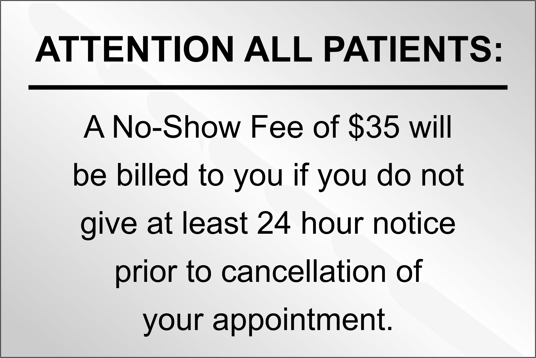 No Show Fee To Patients Custom 4 X 6 Engraved Sign HC Brands