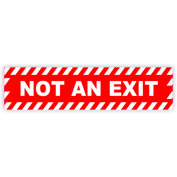 Not an Exit Warning Vinyl Decal - 6" x 24" | HC Brands
